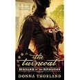 The Turncoat: Renegades of the American Revolution: Thorland, Donna ...