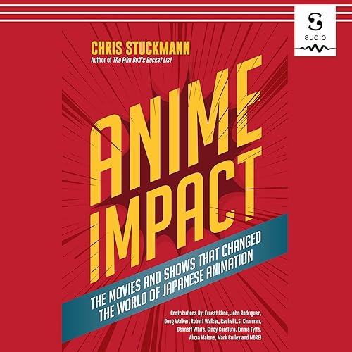 Anime Impact: The Movies and Shows That Changed the World of Japanese ...