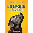 A Handful of Stars: Lord, Cynthia: 9780545700283: Amazon.com: Books