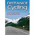 The Complete Book of Long-Distance Cycling: Build the Strength, Skills ...