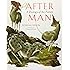 Man After Man: An Anthropology of the Future: Dougal Dixon, Philip Hood ...