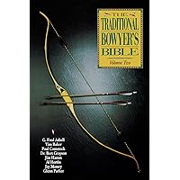 The Traditional Bowyer's Bible, Volume 4: Hamm, Jim: 9781599214535 ...