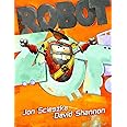 Amazon.com: Robot Zot!: 9781416963943: Scieszka, Jon, Shannon, David: Books