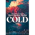 Cold: A Novel: Taylor, Drew Hayden: 9780771002892: Books - Amazon.ca