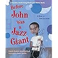 Amazon.com: Before John Was a Jazz Giant: A Song of John Coltrane ...