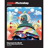 Adobe Photoshop Classroom in a Book 2024 Release: Chavez, Conrad ...