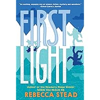 First Light: Stead, Rebecca: 9780440422228: Amazon.com: Books