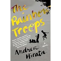 The Rainbow Troops: A Novel: Hirata, Andrea, Kilbane, Angie ...