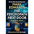 Amazon.com: The Psychopath Next Door: 9781662508974: Edwards, Mark: Books