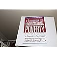 Framework for Understanding Poverty: A Cognitive Approach: Payne, Ruby: 9781938248016: Amazon ...