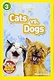 Amazon.com: National Geographic Readers: Cats vs. Dogs (9781426307553 ...