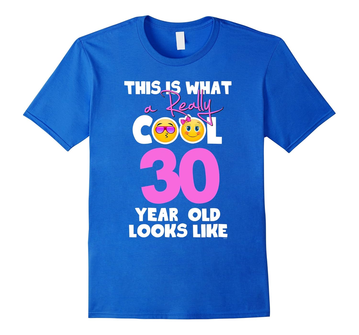 Emoji 30th Birthday Gifts For 30 Year Old Girls Woman Tshirt Vaci Vaciuk emoji-30th-birthday-gifts-for-30-year-old-girls-woman-tshirt-vaci-vaciuk