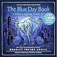 The Blue Day Book Illustrated Edition: A Lesson in Cheering Yourself Up ...