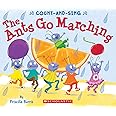Amazon.com: The Ants Go Marching: A Count-and-Sing Book: 9780545825047 ...