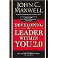 Developing the Leader Within You 2.0: Maxwell, John C.: 9780718073992: Amazon.com: Books