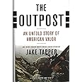 The Outpost: An Untold Story of American Valor: Tapper, Jake ...