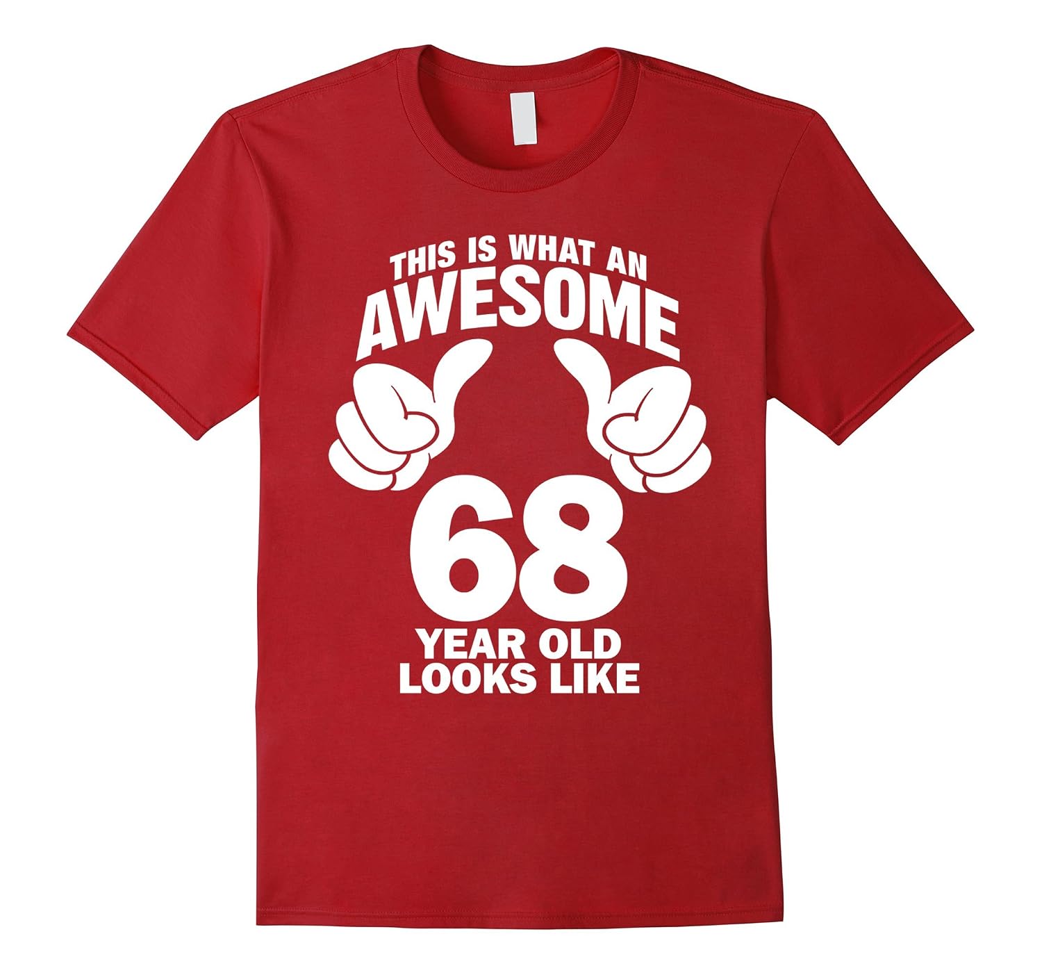 What An Awesome 68 Year Old Looks Like Birthday 1949 T-Shirt-4LVS ...