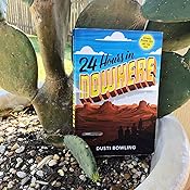 24 Hours in Nowhere: Bowling, Dusti: 9781454929246: Amazon.com: Books