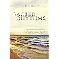 Sacred Rhythms Bible Study Participant's Guide: Spiritual Practices ...