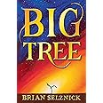 Big Tree: Selznick, Brian, Selznick, Brian: 9781338180633: Amazon.com ...
