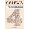 The Four Loves: Lewis, C. S.: 9780156329309: Amazon.com: Books