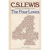 Amazon.com: The Four Loves: 9780151329168: Lewis, C. S.: Books