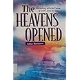 The Heavens Opened: Revealing a Fresh Vision of God's Love for You: Rountree, Anna ...