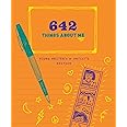 Amazon.com: 642 Things About Me: Young Writer's and Artist's Edition ...