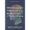 Psychology, Theology, and Spirituality in Christian Counseling (AACC ...