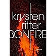 Bonfire: A Novel: Ritter, Krysten: 9781524759841: Amazon.com: Books