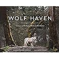 Amazon.com: Wolf Haven: Sanctuary and the Future of Wolves in North ...