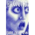 Haunted: A Novel: Palahniuk, Chuck: 9781400032822: Amazon.com: Books