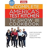 The Complete America’s Test Kitchen TV Show Cookbook 2001–2023: Every ...