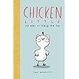 Chicken Little: The Real and Totally True Tale (The Real Chicken Little ...