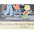 Knuffle Bunny Free: An Unexpected Diversion: Willems, Mo, Willems, Mo ...