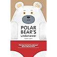 Amazon.com: Polar Bear's Underwear: 9781452141992: Tupera, Tupera: Books