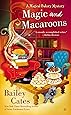 Amazon.com: Magic and Macaroons (A Magical Bakery Mystery ...