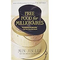 Free Food for Millionaires: Lee, Min Jin: 9781538714850: Amazon.com: Books