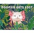 Poopsie Gets Lost: Harrison, Hannah E., Harrison, Hannah E ...