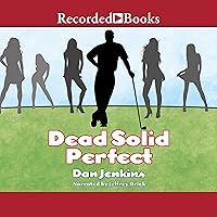 Amazon.com: Dead Solid Perfect: 9781664496477: Dan Jenkins: Books