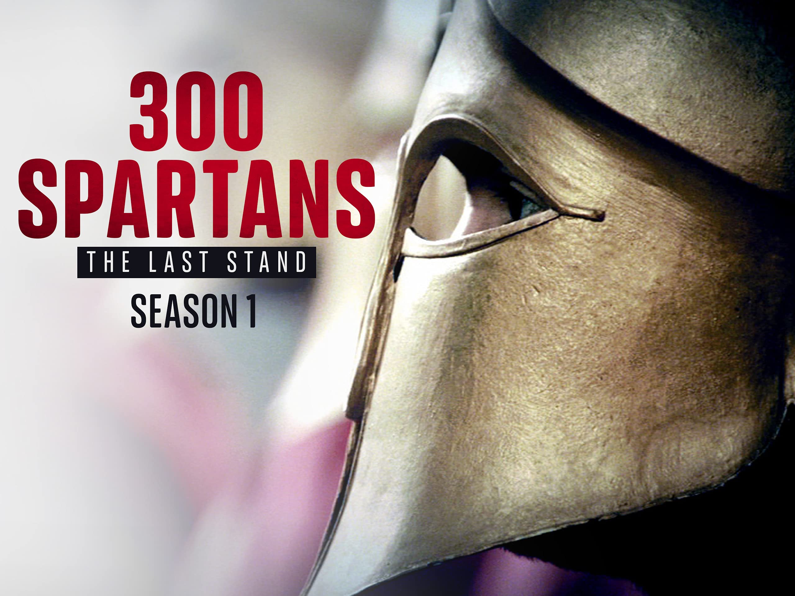Watch 300 Spartans: The Last Stand S1 | Prime Video