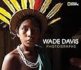 Amazon.com: Wade Davis Photographs (9781426219375): Davis, Wade: Books