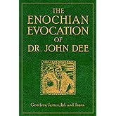 The Complete Enochian Dictionary: A Dictionary of the Angelic Language As Revealed to Dr. John ...