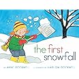 The First Snowfall: Rockwell, Anne, Rockwell, Harlow: 9781481411363 ...