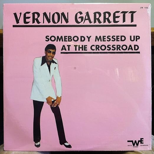 Vernon Garrett - Somebody Messed Up At The Crossroad - Amazon.com Music