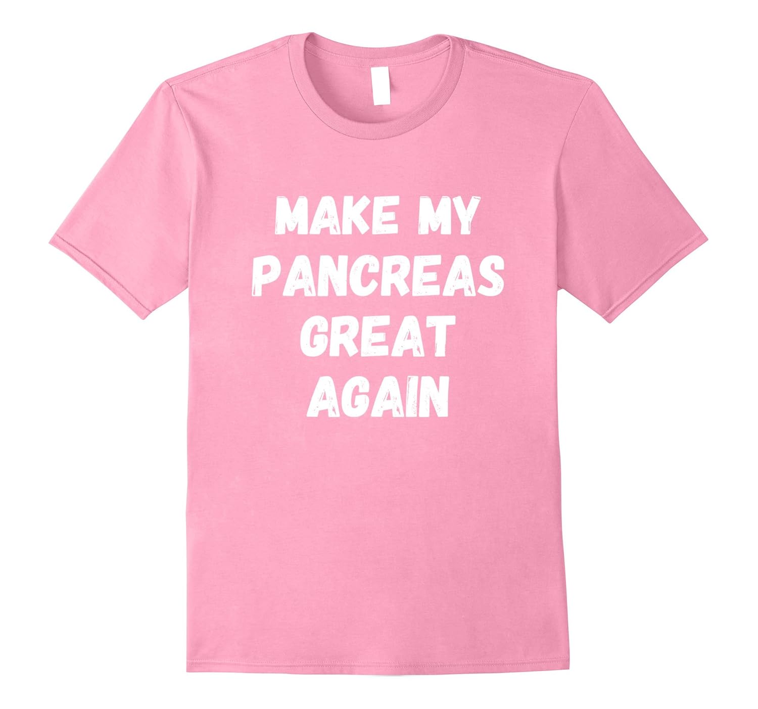Make My Pancreas Great Again – Funny Diabetes T-Shirt-PL – Polozatee