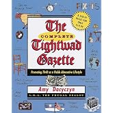 The Tightwad Gazette: Promoting Thrift As A Viable Alternative ...
