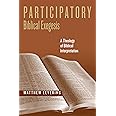 Participatory Biblical Exegesis: A Theology of Biblical Interpretation ...