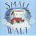 Small Walt: Verdick, Elizabeth, Rosenthal, Marc: 9781481448451: Amazon ...