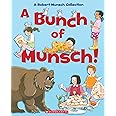 A Bunch of Munsch!: A Robert Munsch Collection: Munsch, Robert, Odjick ...